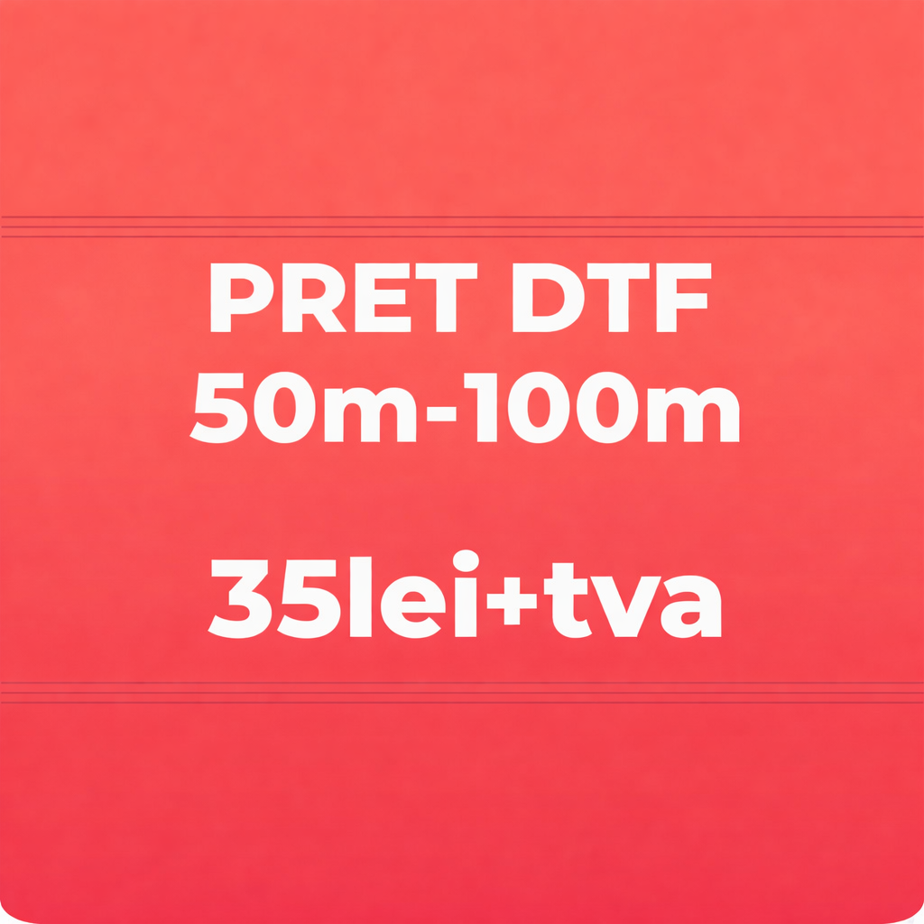 Lista de pret – DTF ROmania